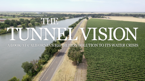 Tunnel Vision: A look at California's $20 billion solution to its water ...